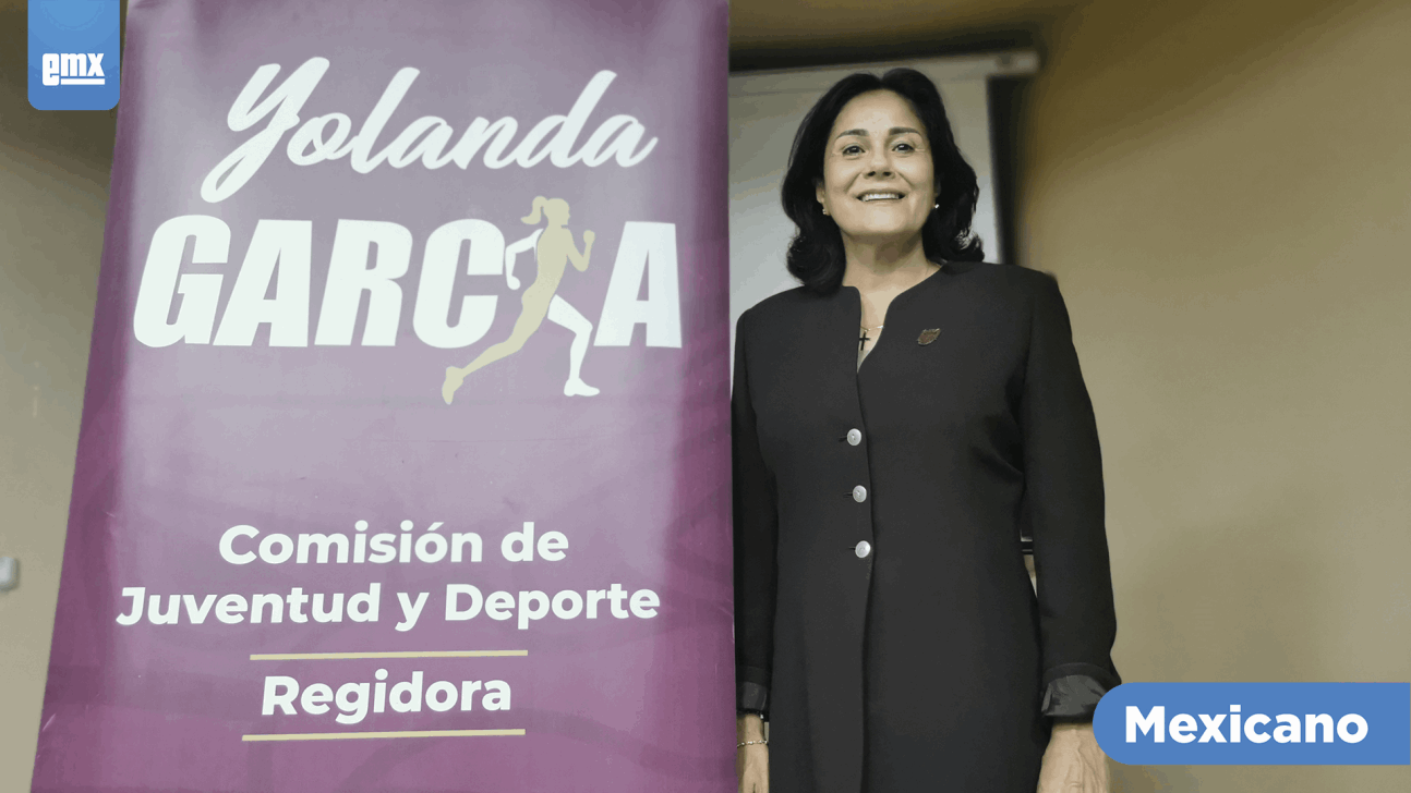 Le cumplimos a Tijuana: Yolanda García - El Mexicano