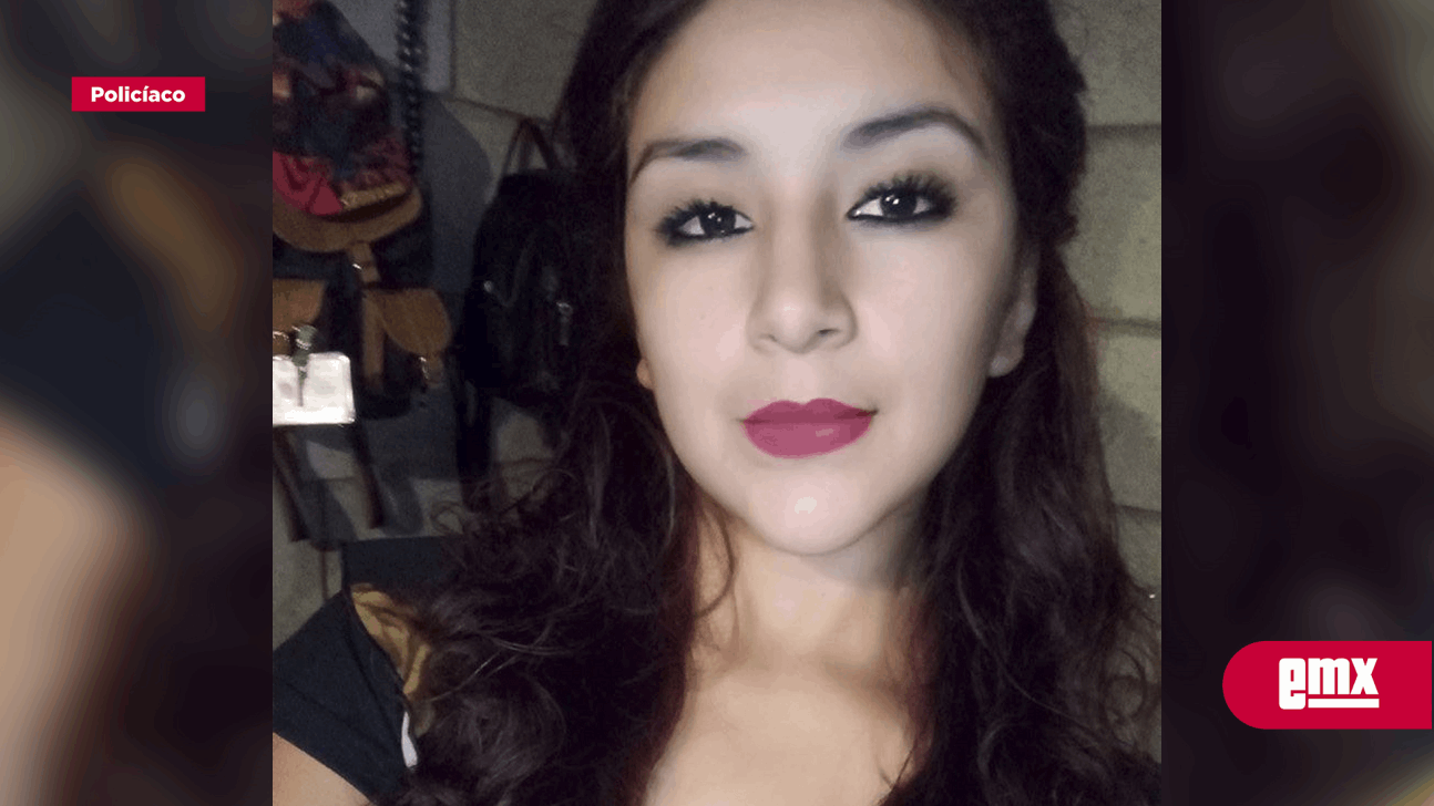 BUSCAN A NATALI LOVIO PASILLAS, DE 22 AÑOS - El Mexicano