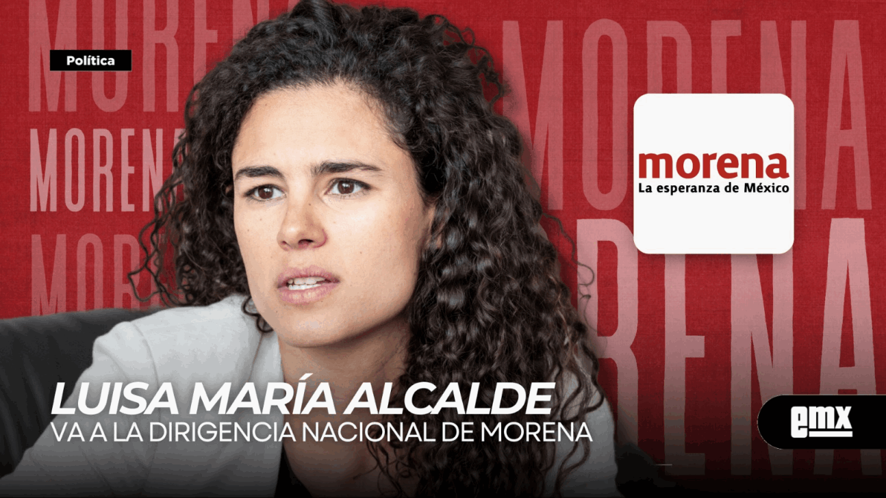 LUISA MARÍA ALCALDE…Va a la dirigencia nacional de Moren... - El Mexicano